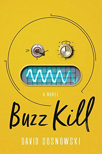 Review: Buzz Kill by David Sosnowski - Elitist Book Reviews